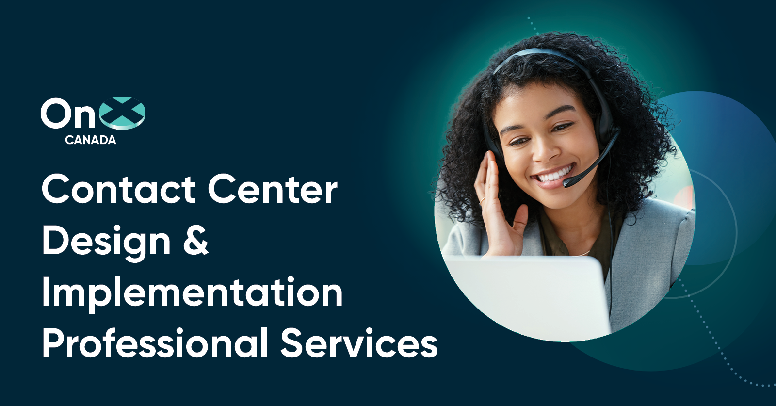 Contact Center Design & Implementation Professional Services